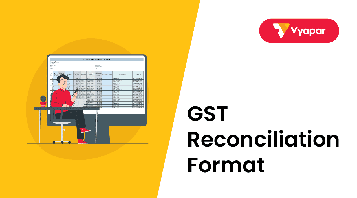 GST Reconciliation Format : Simplify Your Tax Compliance