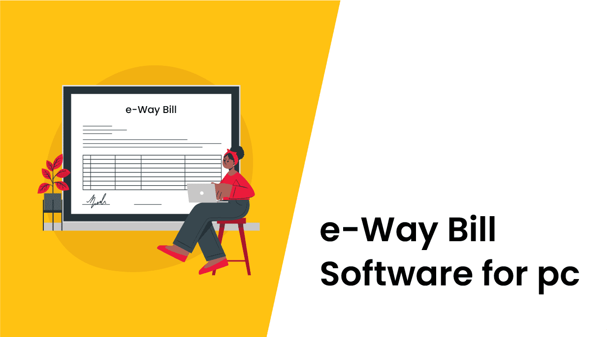 E Way Bill Software & App for PC | Free Download | Vyapar App
