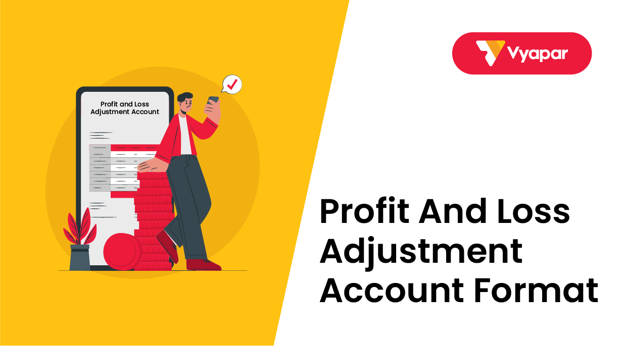 Profit And Loss Adjustment Account Format : Adjust with ease