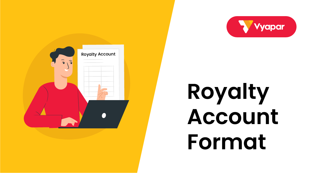 Royalty Account Format : Tracking and Maximise Profits