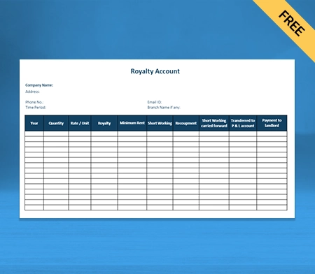 Royalty Account Format : Tracking and Maximise Profits
