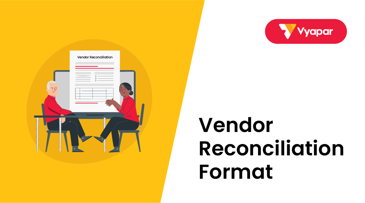 Vendor Reconciliation Format : Enhance Accuracy