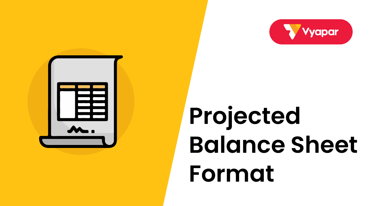 Projected Balance Sheet Format in Excel | Free Download