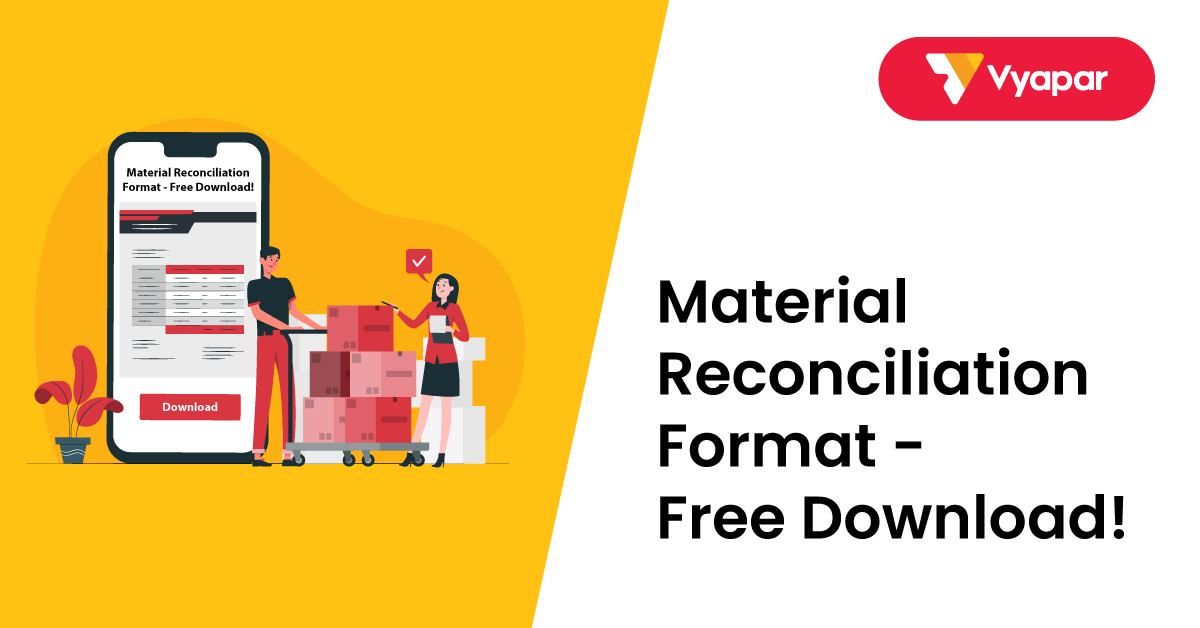 Material Reconciliation Format - Free Download!